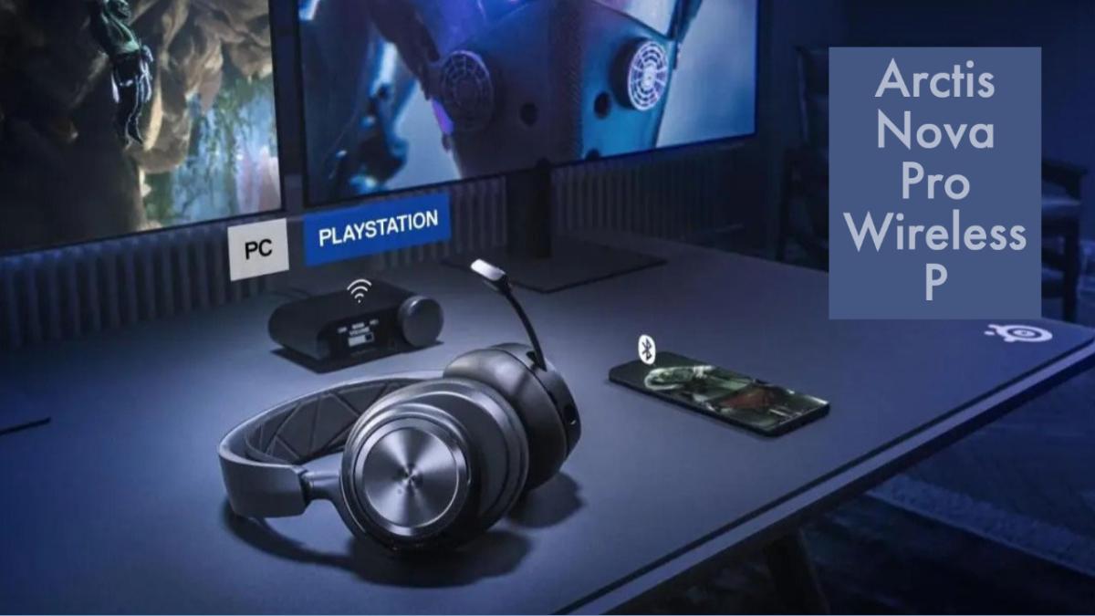 SteelSeries “PS5に最適”なヘッドセット「Arctis Nova Pro Wireless P」3月10日発売、Amazon限定 ...