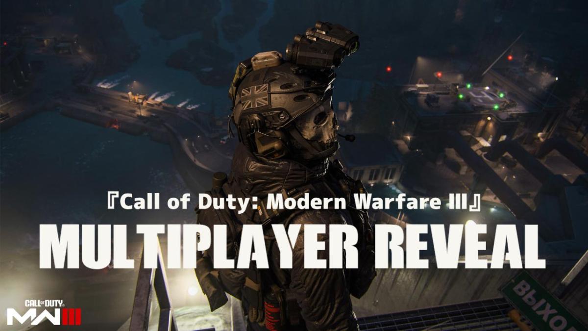 MW3『コール オブ デューティ モダン・ウォーフェア 3』マルチプレイヤー：『CoD:MW2』（2009）の16マップ復刻/ 3大イノベーション / 機能や操作に革新 | EAA FPS ...